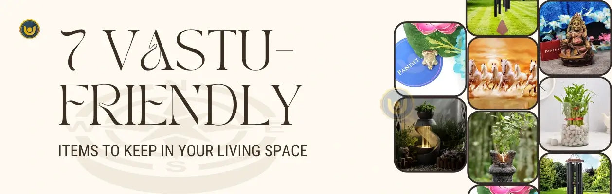 7 Vastu-friendly Items To Keep In Your Living Space - Pandit.com