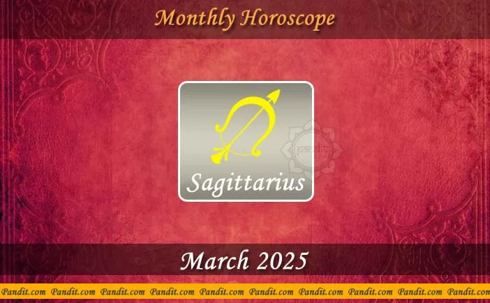 Sagittarius Monthly Horoscope For March 2025