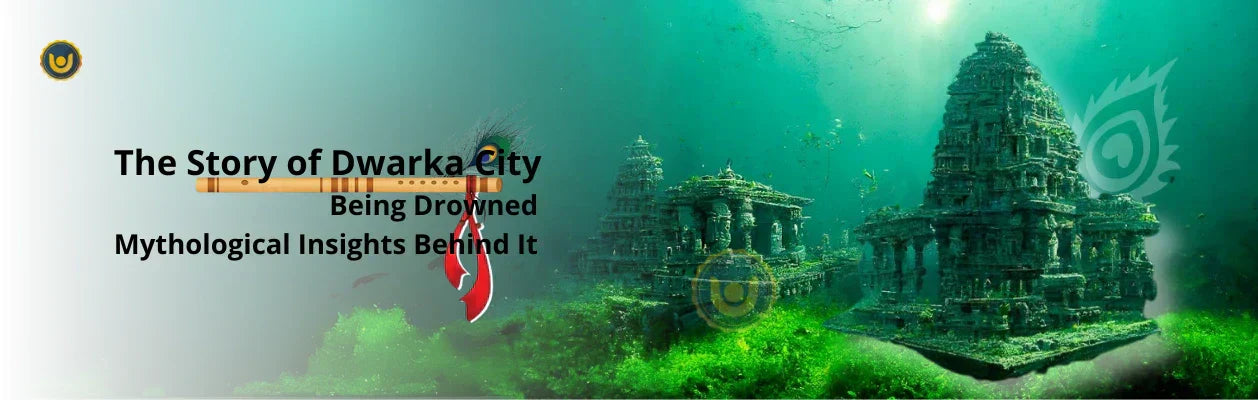 Mythological & Ancient Story of Dwarka City Being Drowned