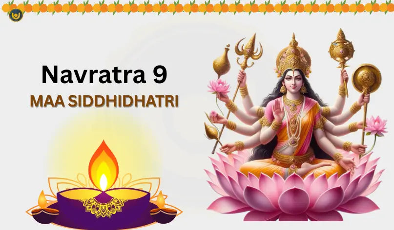 What Is the significance of worshipping Maa Siddhidhatri in Navratri?
