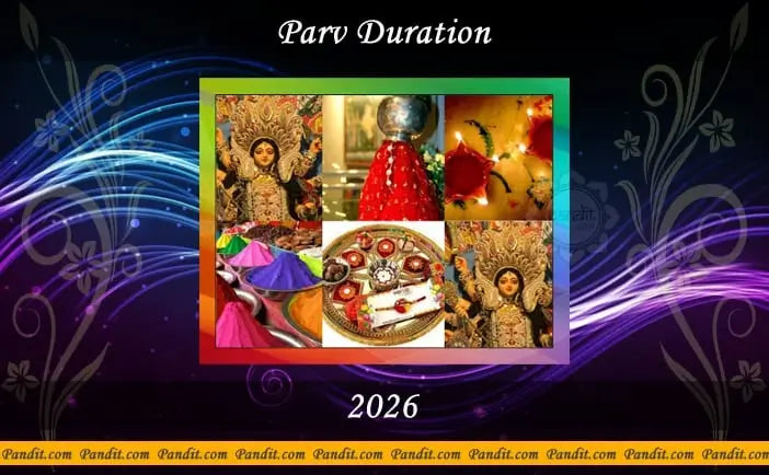 Parv Duration 2026 - Pandit.com