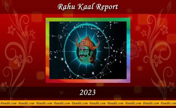Rahu Kaal Timing 2023 - Pandit.com