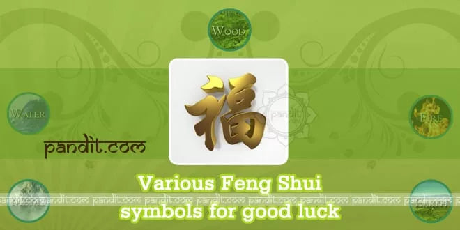 Various Feng Shui Symbols For Good Luck - Pandit.com